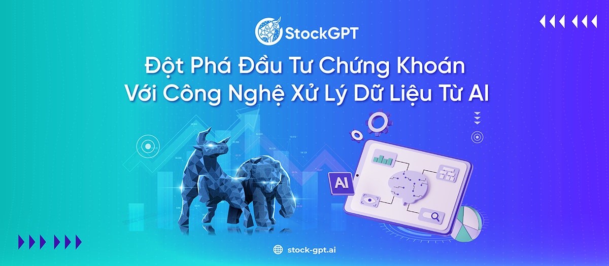 StockGPT - Nền Tảng Nghiên Cứu Và Phân Tích Chứng Khoán Bằng AI